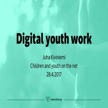 Verke – Centre of Expertise for Digital Youth Work in Finland | PDF