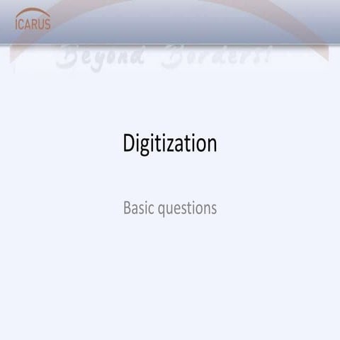 Digitization - Basic questions | PPTX