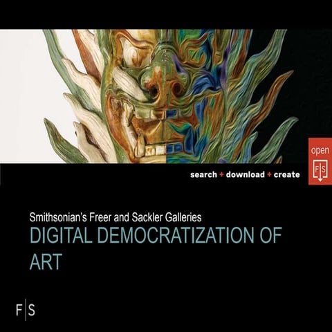 Digital Democratization of Art led by the Smithsonian’s Freer|Sackler | PPT