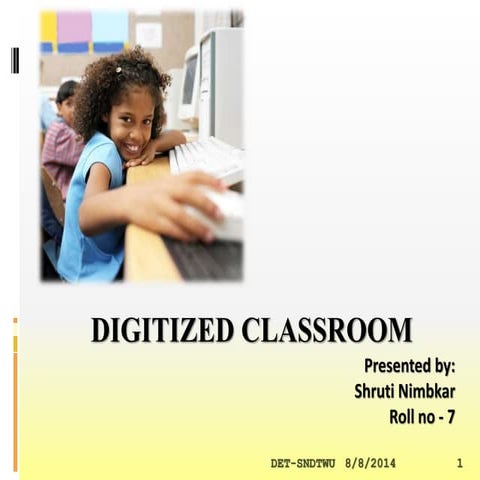 Digitized classrooms | PPTX