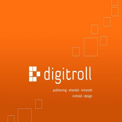 Digitroll Presentasjon 2010 | PPTX