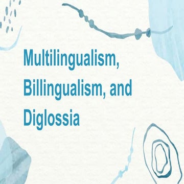 Diglossia, Billingualism, and Multilingualism.pptx