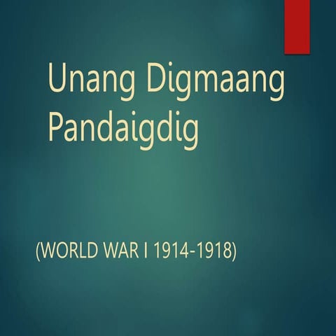 Unang Digmaang Pandaigdig at Mga dahilan | PPTX