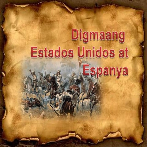 Digmaang estados unidos espanya | PPSX