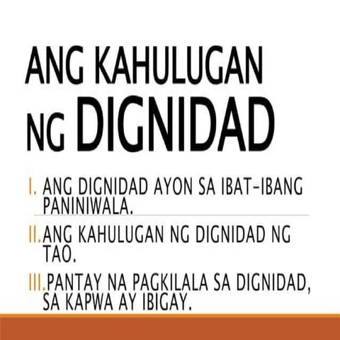 ANG KAHULUGAN NG DIGNIDAD.pptx