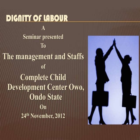 Dignity of labour ccdc | PPTX