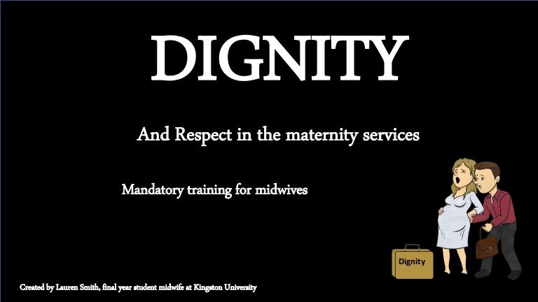Dignity and respect presentation