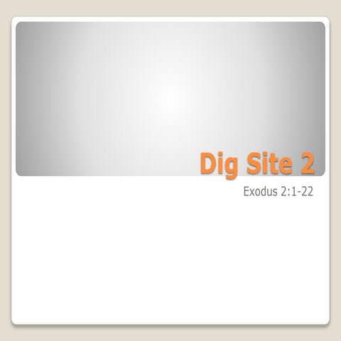 Dig site 2 | PPT