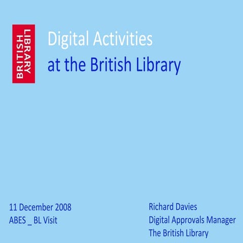 Digital Activities at the British Library (11-12-08) | PPT
