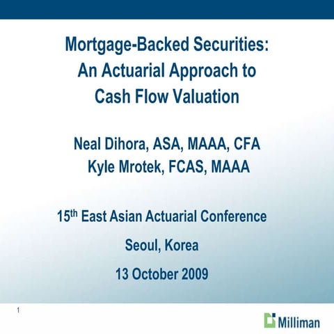 Actuarial Approach to Valuing Mortgage Backed Securities | PPTX