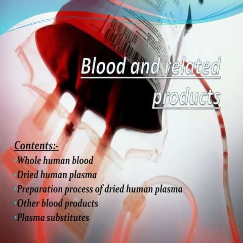 Blood and Related products | PPTX