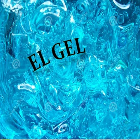 El Gel | PPTX