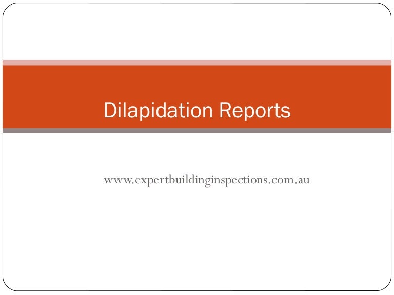 Dilapidation reports