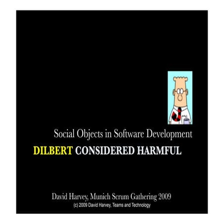 Dilbert Considered Harmful: Social Objects in Software Development | PDF