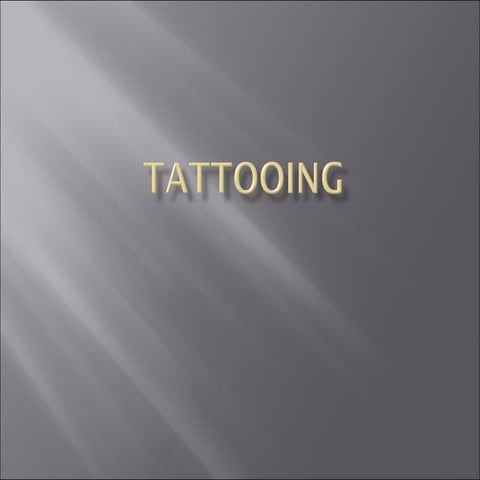 The Art, Identity, and History of Tattoos.pptx