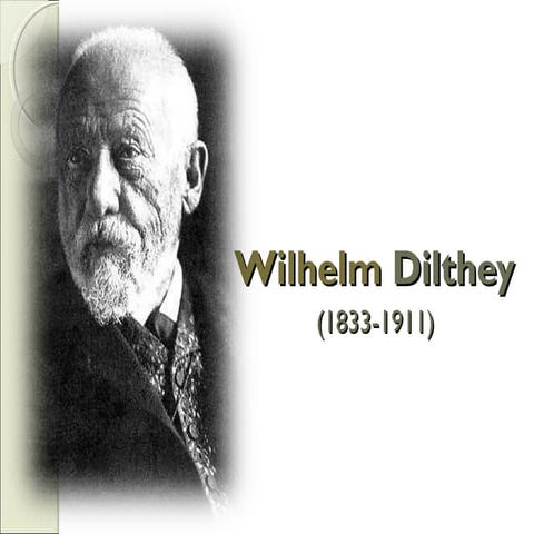 Dilthey (1833 1911) | PPT
