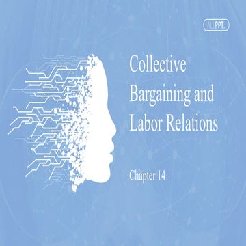 Collective Bargaining and Labor Relations - Chapter 14 | PPTX