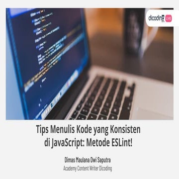 Tips Menulis Kode yang Konsisten di JavaScript: Metode ESLint! - Dimas ...
