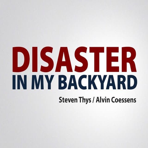 Disaster in my Backyard | PPT