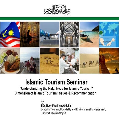 Slot 3: Understanding the halal need for Islamic Tourism - Dimension of ...