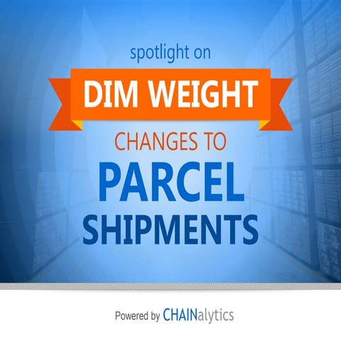 [Webinar] Shedding a Light on Dim Weight Pricing Changes for Parcel ...