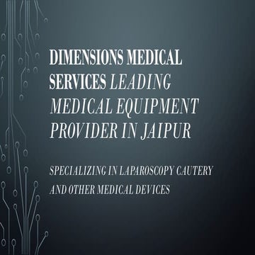 Dimensions Medical Services Leading Medical Equipment Provider in.pptx