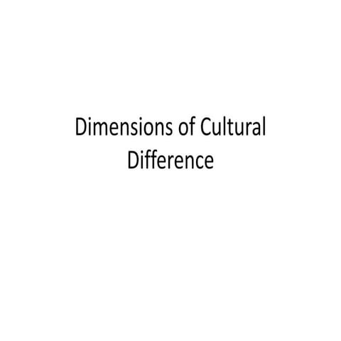 Dimensions of cultural difference | PPTX