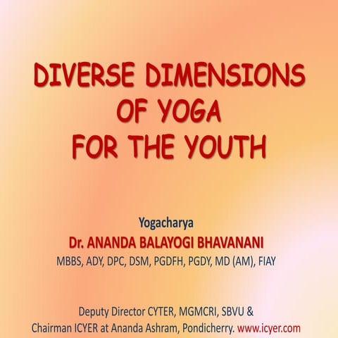 DIVERSE DIMENSIONS OF YOGA FOR THE YOUTH | PPTX