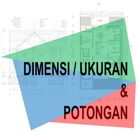 Menggambar Bangunan Sipil Dimensi & Potongan.pdf