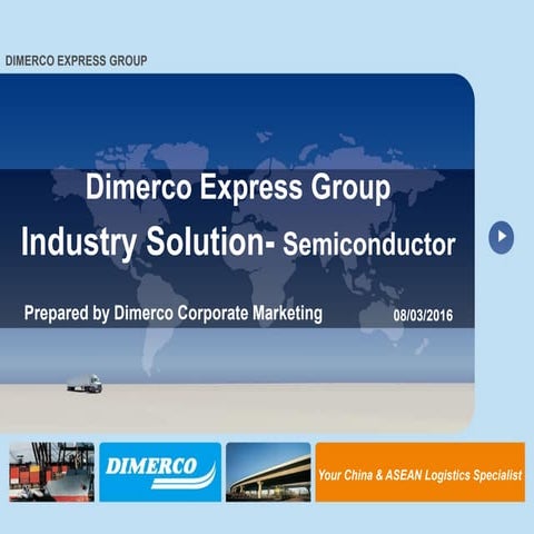 Dimerco Express Group Industry Solution- Semiconductor | PDF