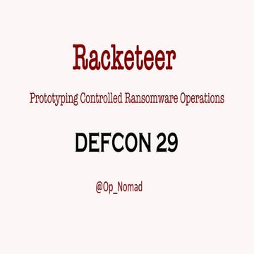 Racketeer Toolkit. Prototyping Controlled Ransomware Operations | PDF
