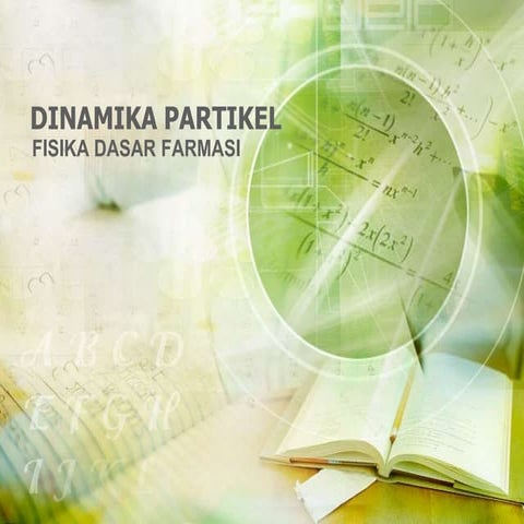 DINAMIKA PARTIKEL.pptx DINAMIKA PARTIKEL.pptx