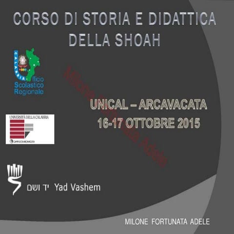 Dina Milone, Corso di Storia e Didattica della Shoah, Università della ...