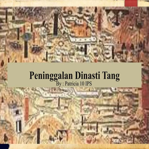 Peninggalan Dinasti Tang-patrice | PPTX