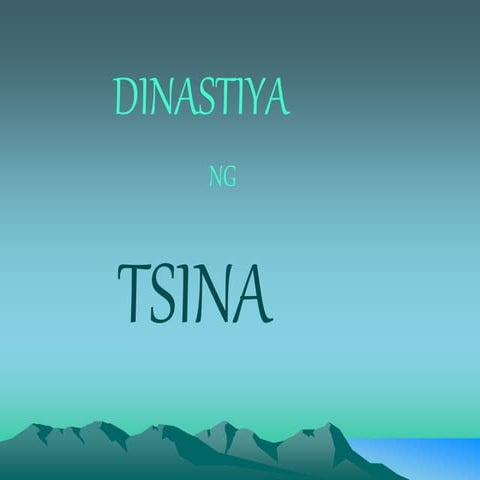 Dinastiya ng-tsina | PPT
