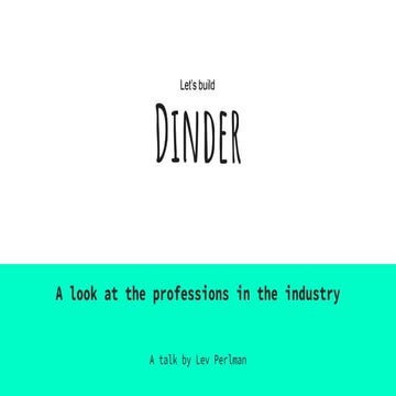 Building Dinder - the real world | PPT