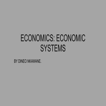 CHARACTERISTICS, ADVANTAGES AND DISADVANTAGES OF ECONOMIC SYSTEMS | PPTX