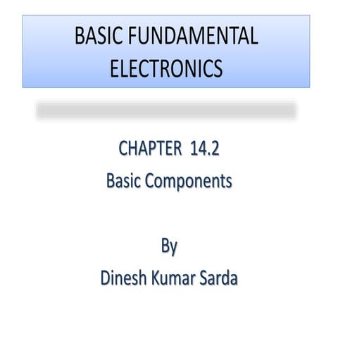 Basic Fundamental Electronics by D-Sarda PART II | PPT