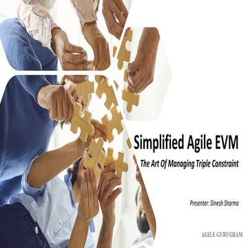 Agile Gurugram 2023 I Simplified Agile EVM - The Art of Managing Triple Constraint | PPT