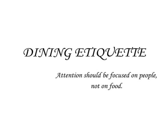 Dining etiquette-ppt | PPTX