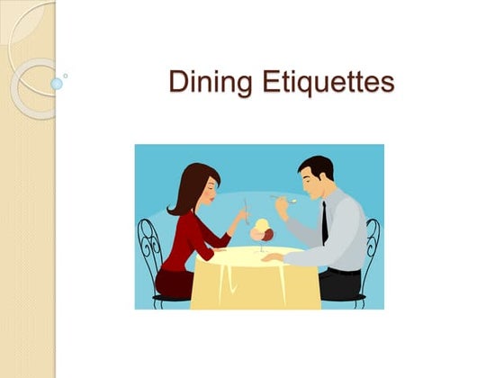 Basic table manners | PPTX | Cooking | Food & Drink