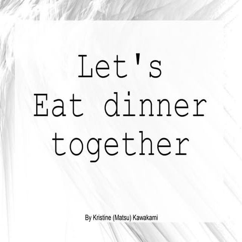 Dinner together | PPT