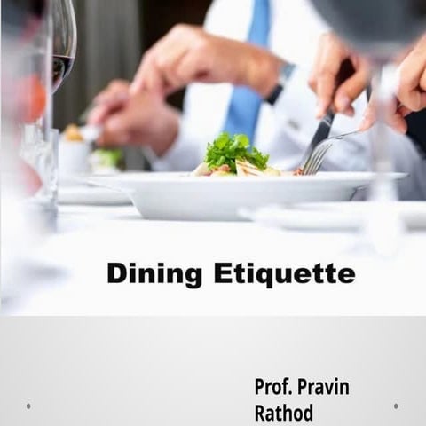 Dinning Etiquettes for Professionals and Development | PPTX
