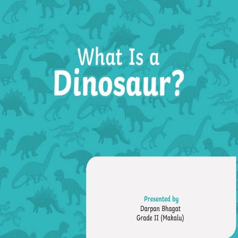 A presentation on dinosaurs | PDF