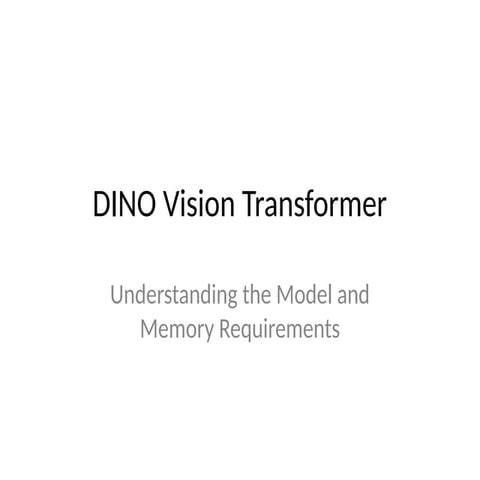 DINO_Vision_Transformer_Presentation_Updated.pptx