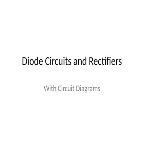 Diode_Circuits_and_Rectifiers_Presentati | PPTX