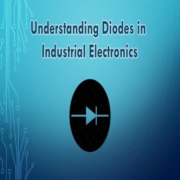 Understanding Diode Group 01 Presentation Ppt