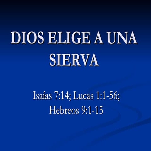 Dios Elige A Una Sierva | PPT