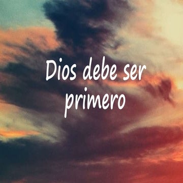 Dios debe ser primero | PPTX