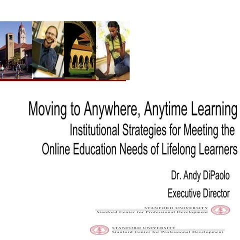 Moving to Anywhere, Anytime Learning - Institutional Strategies for ...